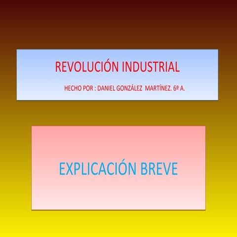 LA REVOLUCIÓN INDUSTRIAL. | PPT