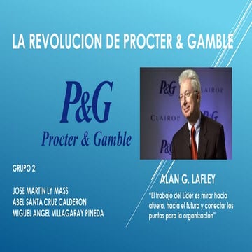 LA REVOLUCION DE PROCTER & GAMBLE - ALAN G. LAFLEY (1).pptx