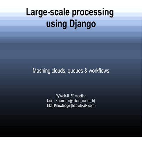 Large Scale Processing With Django Odp Computing Technology And Computing
