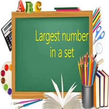 Largest number in a set | PPT
