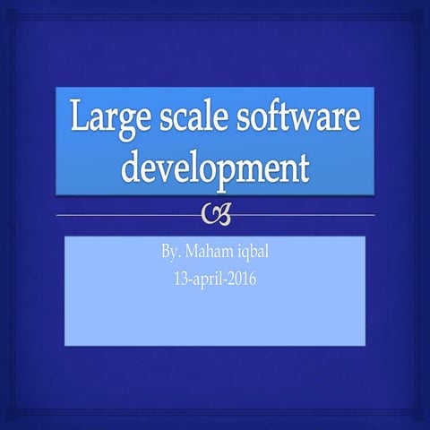 Large scale software development | PPTX
