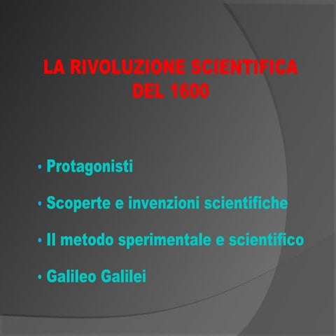 La rivoluzione scientifica del 1600 | PPT
