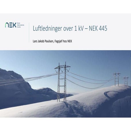 Elkomp 2024 - Luftledninger over 1 kV – NEK 445 Lars Jakob Paulsen ...