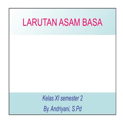 Larutan asam basa | PPT