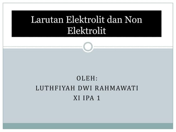ELEKTROLIT DAN NONELEKTROLIT X SMA 2022 (2).pptx