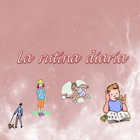 La rutina diaria | PPTX