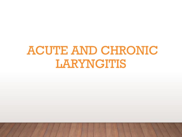 Acute and chronic inflammations of larynx | PPT