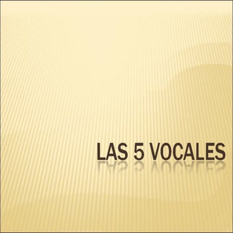 Las 5 Vocales | PPT