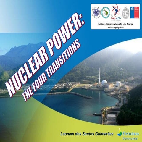 NUCLEAR POWER: THE FOUR TRANSITIONS | PPT