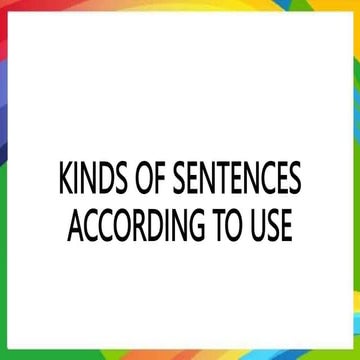 LAS 3 - KINDS OF SENTENCES ACCORDING TO USE.pptx