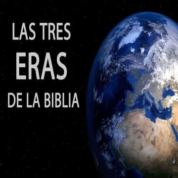"las 3 eras de la Biblia" | PPTX