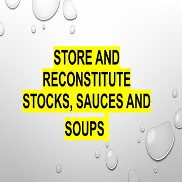 LAS 4. Cookery 10 - Storing Stocks, Soups and Sauces pptx | PPTX