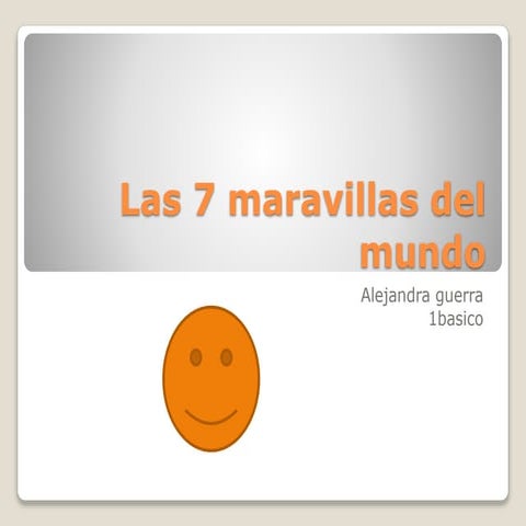 Las 7 maravillas del mundo ale guerra | PPTX