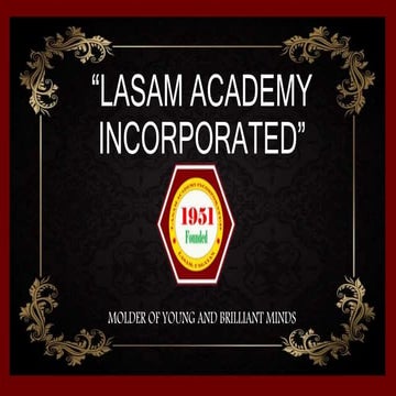 Lasam academy incorporated 1951 | PPTX