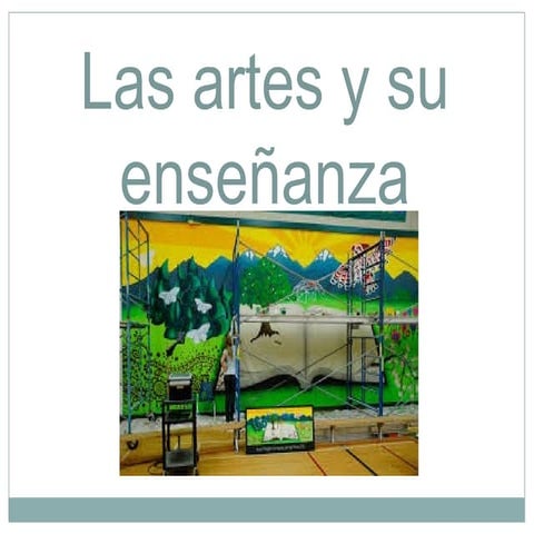 Las artes y su enseñanza | PPT