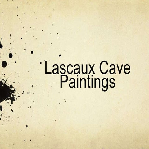 Lascaux Cave Paintings | PPTX