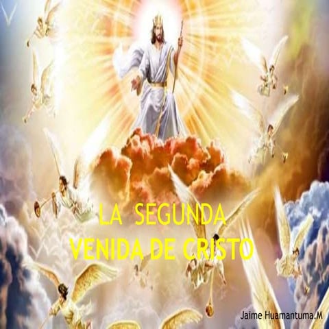 La segunda venida de cristo (escuela sabatica) | PPTX