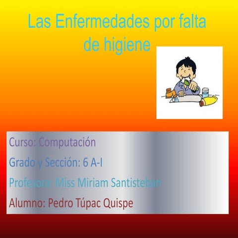 Enfermedades causadas por falta de higiene personal | PPTX