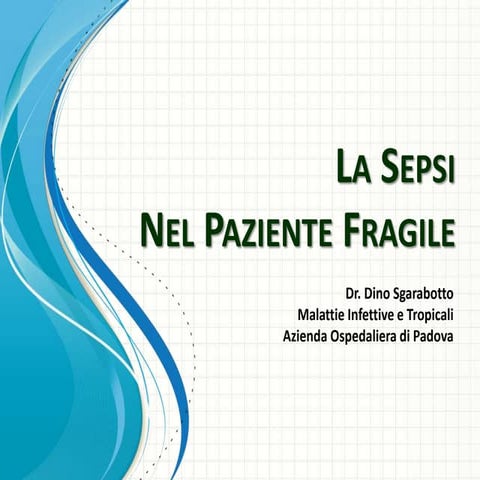 La sepsi nel paziente fragile | PPTX