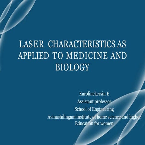 Laser characteristics as applied to medicine and biology | PPT