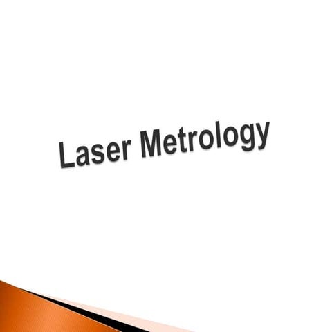 Laser Metrology | PPTX