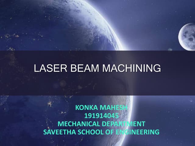Laser beam machining | PPTX
