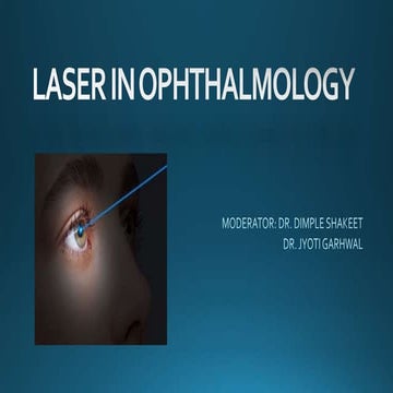 LASERS IN OPHTHALMOLOGY Presentation .pptx | Eye and Vision Conditions ...