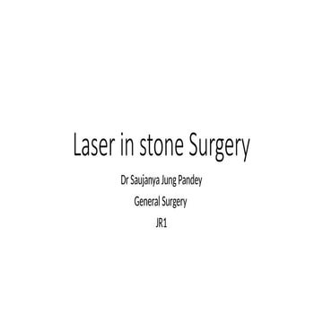 Laser in stone Surgery (urology) recent.pptx