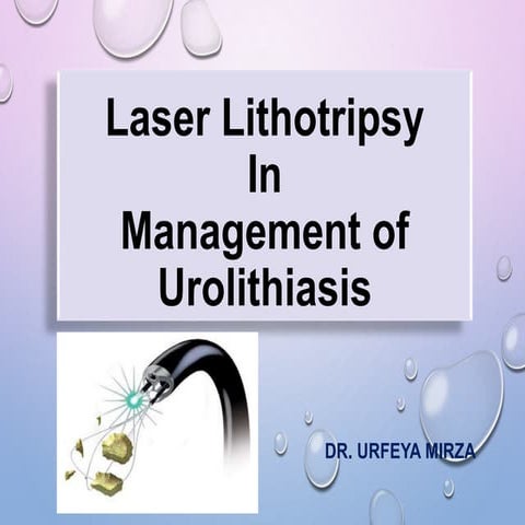 Ureteroscopic lithotripsy (URSL) | PPTX