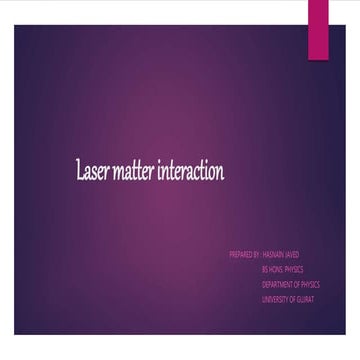 Laser matter interaction | PPT