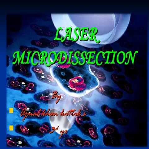laser microdissection.ppt ORAL PATHOLOGY | PPT