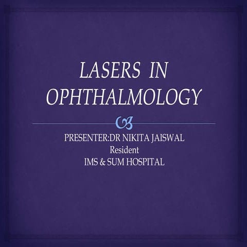 Lasers in ophthalmology | PPTX