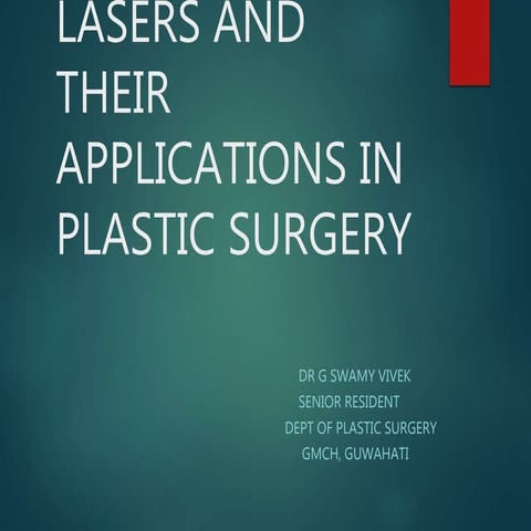 Lasers and their applications in plastic surgery | PPTX