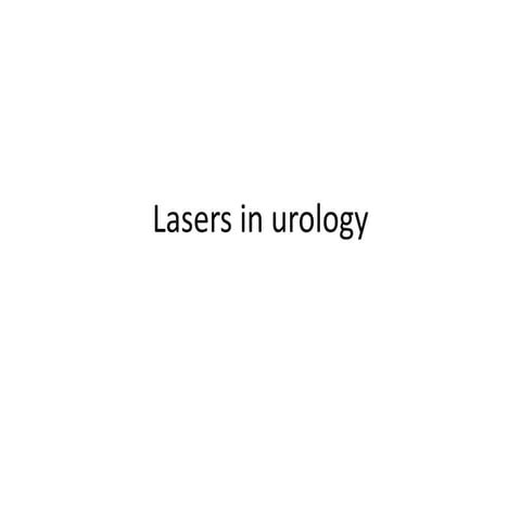Lasers in urology | PPTX