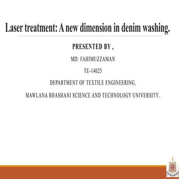 Laser treatment a new dimension in denim washing. | PPTX