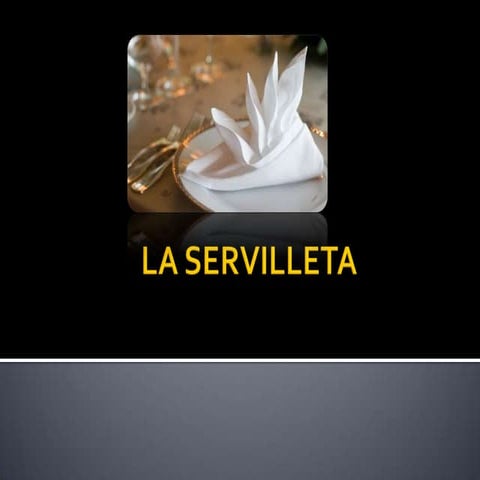La servilleta | PPTX