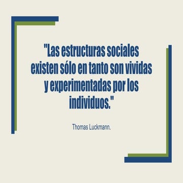 Las estructuras sociales de Thomas Luckmann.pptx