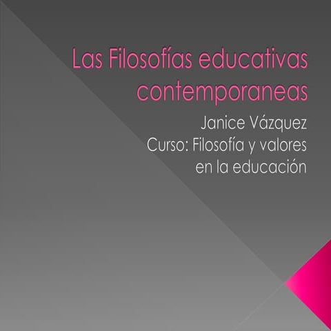 Las filosofías educativas contemporaneas | PPTX