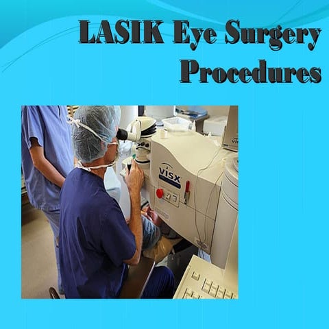 LASIK Eye Surgery Procedures | PPT