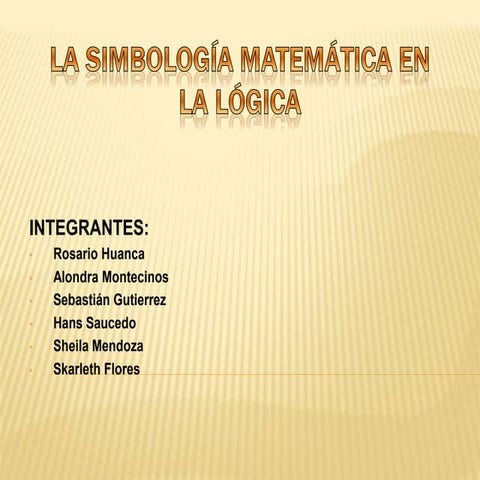 LA SIMBOLOGÍA MATEMÁTICA EN LA LÓGICA.pptx