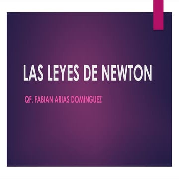 Presentación de PowerPoint sobre las Leyes de Newton | PPTX