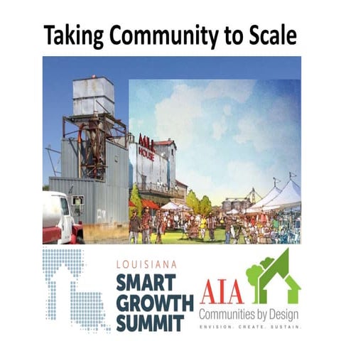 Taking Community to Scale: Presentation to the Louisiana Smart Growth ...