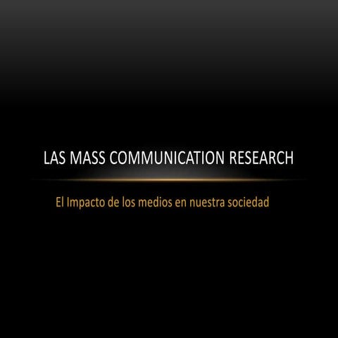 LAS MASS COMMUNICATION RESEARCH | PPTX