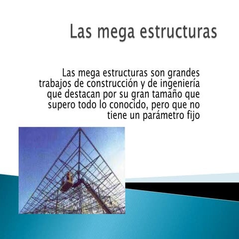 Las mega estructuras | PPTX
