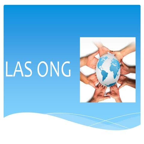 DESCROIPCION Y FUNCIONAMIENTO DE UNA ONGS | PPTX