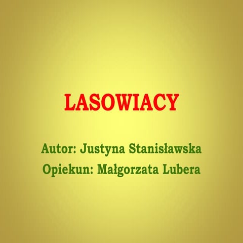 Lasowiacy | PPTX