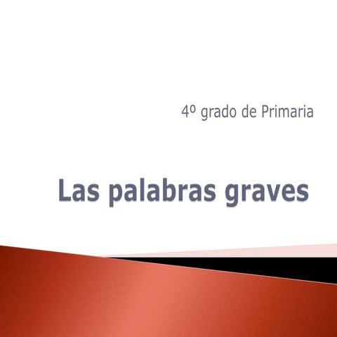 Las palabras graves | PPTX