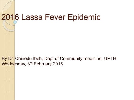 Lassa fever by Dr Afuye O.O. | PPT