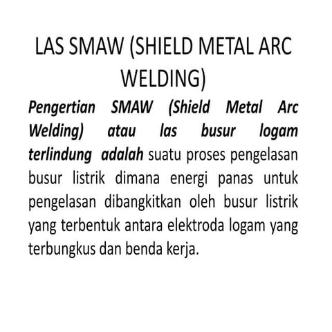 BAHAN AJAR TEKNIK LAS SHIELD METAL ARC WELDING .pptx