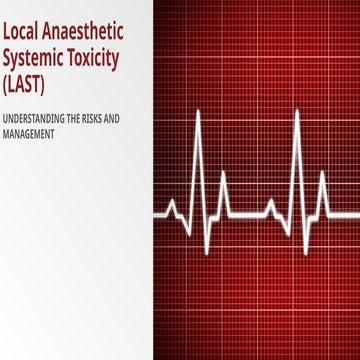 LAST local anaesthetic systemic toxicity | PPTX